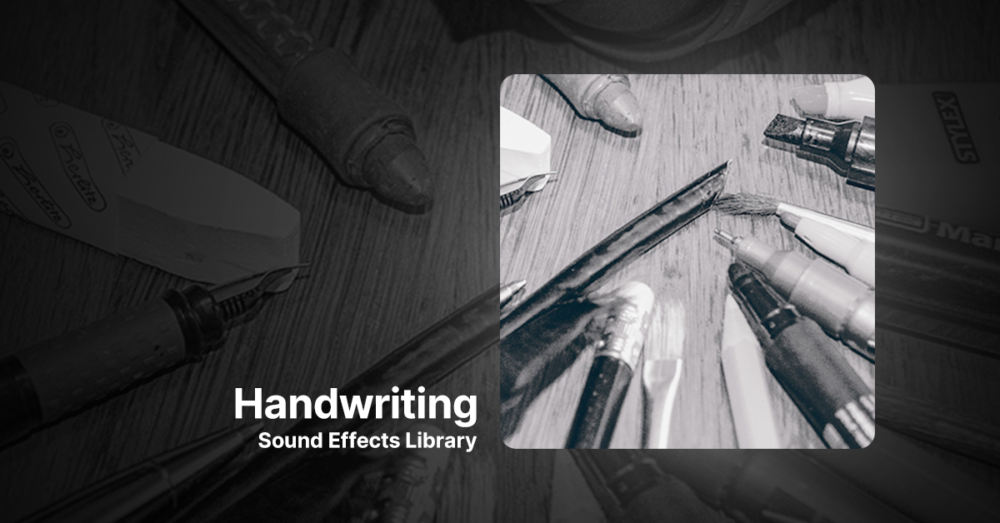 Handwriting Sound Effects Library | Pencil, Chalk, Quill, Pens, Whiteboard