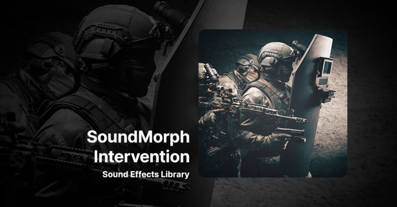 SoundMorph Intervention Sound Effects Library | SWAT Weapons